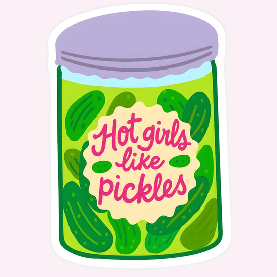 Hot Girls Like Pickles Pickle Jar Sticker – Ferne Boutique